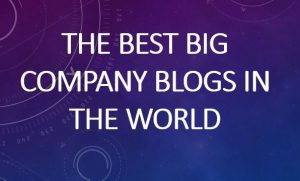 The 10 best big company blogs in the world - Schaefer Marketing ...