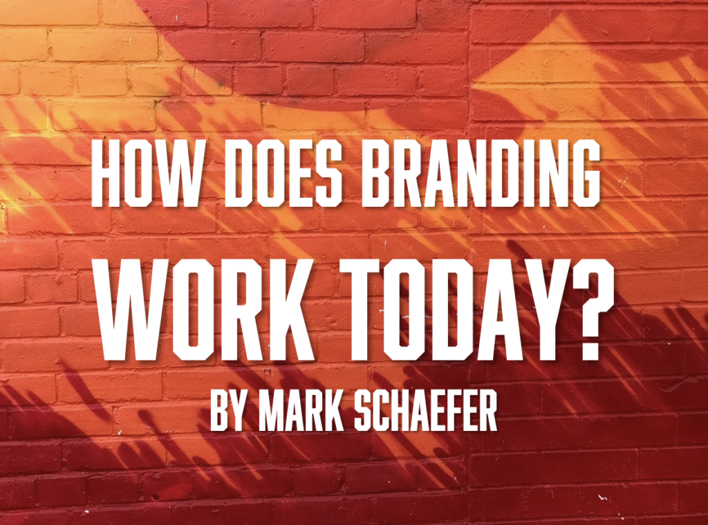 How does branding work today? The answer might surprise you. - Schaefer ...